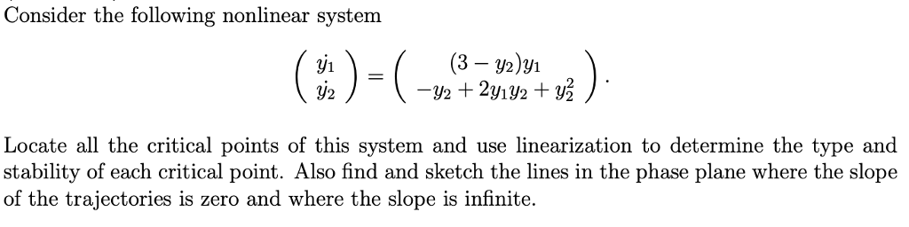 Solved Consider the following nonlinear system Locate all | Chegg.com