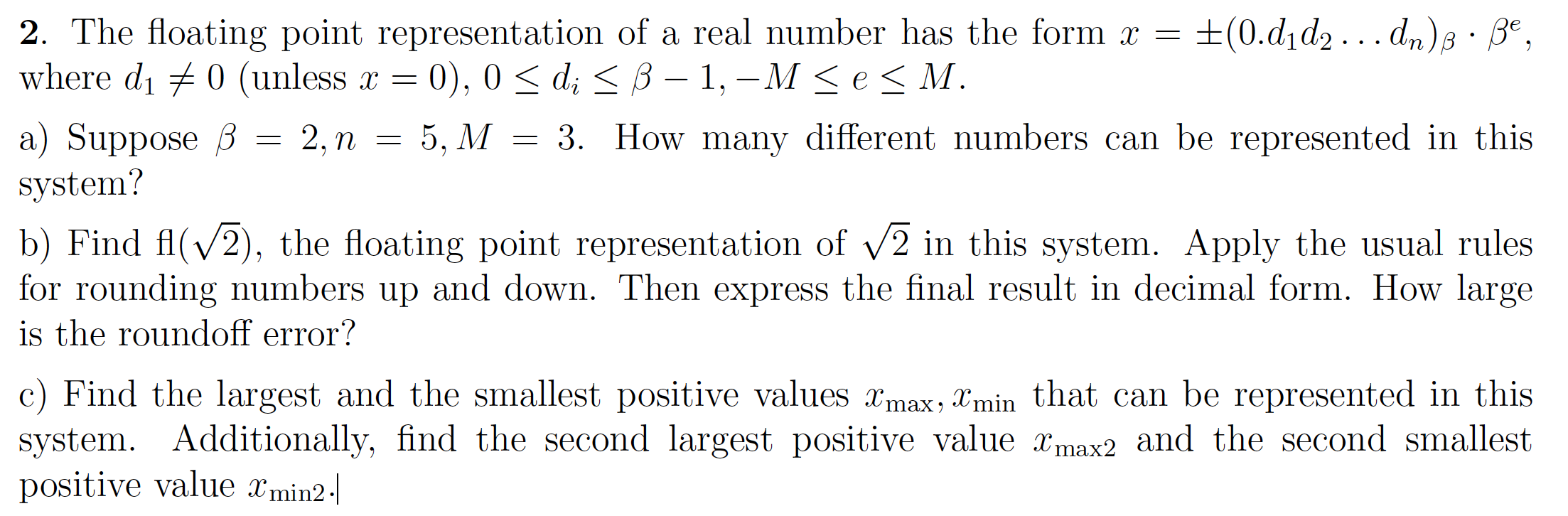 Solved 2. The floating point representation of a real number | Chegg.com