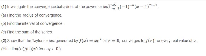 Solved (1) Investigate the convergence bahaviour of the | Chegg.com