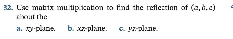Solved 32. Use matrix multiplication to find the reflection | Chegg.com