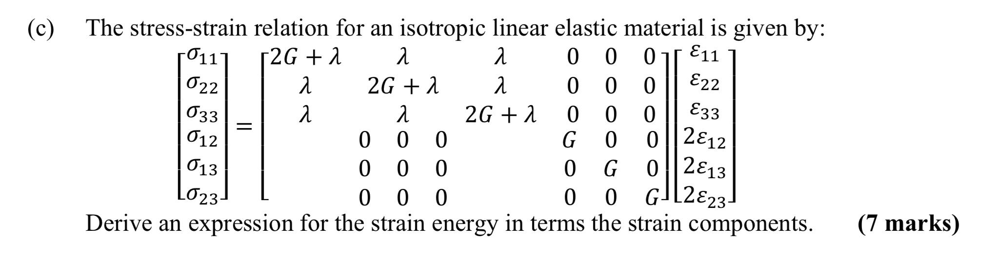 Solved (c) The stress-strain relation for an isotropic | Chegg.com