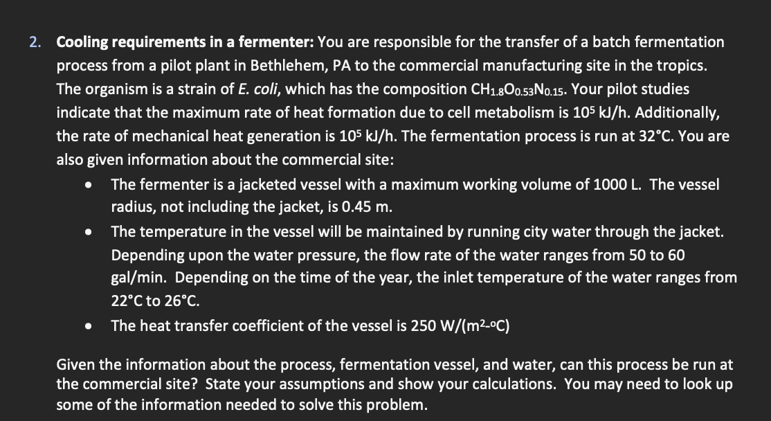 Solved Cooling requirements in a fermenter: You are | Chegg.com