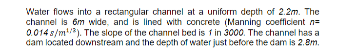 Solved Water flows into a rectangular channel at a uniform | Chegg.com