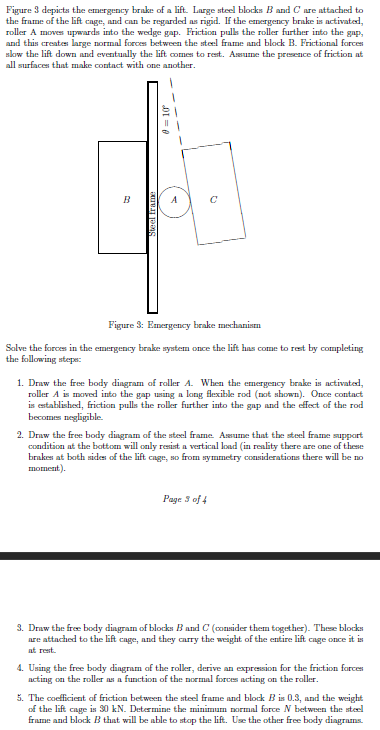 Solved Figure 3 depicts the emergency brake of a lift. Large | Chegg.com