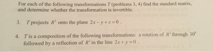 Solved For each of the following transformations T (problems | Chegg.com