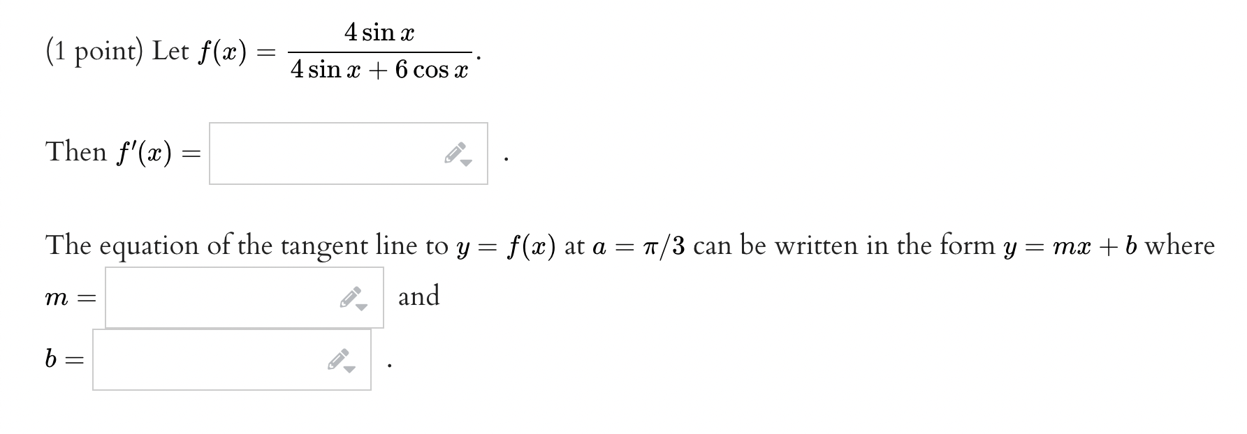 Solved = (1 point) If f(x) = 4x sin(x) cos(x), find f'(x). | Chegg.com