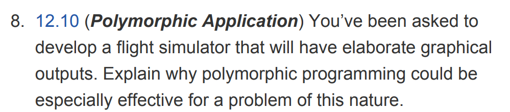 8. 12.10 (Polymorphic Application) You've been asked | Chegg.com