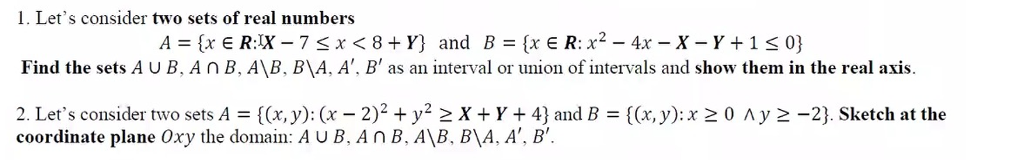 Solved 1. Let's consider two sets of real numbers A = {x E | Chegg.com
