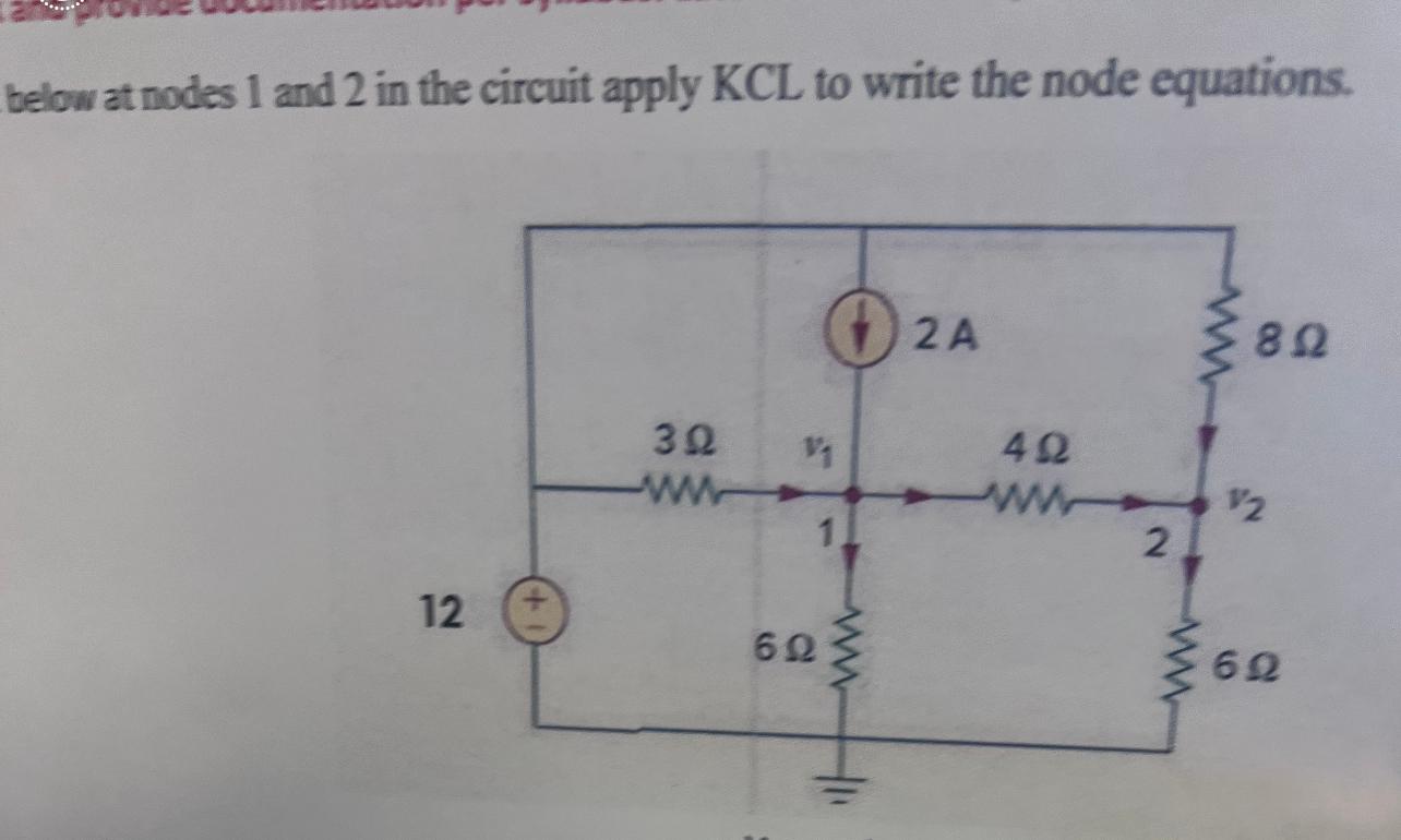Solved below at nodes 1 and 2 in the circuit apply KCL to | Chegg.com