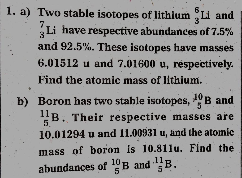 Solved 6 3 7 3 1. a) Two stable isotopes of lithium Li and | Chegg.com