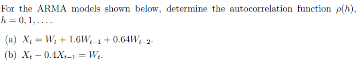 Solved For the ARMA models shown below, determine the | Chegg.com