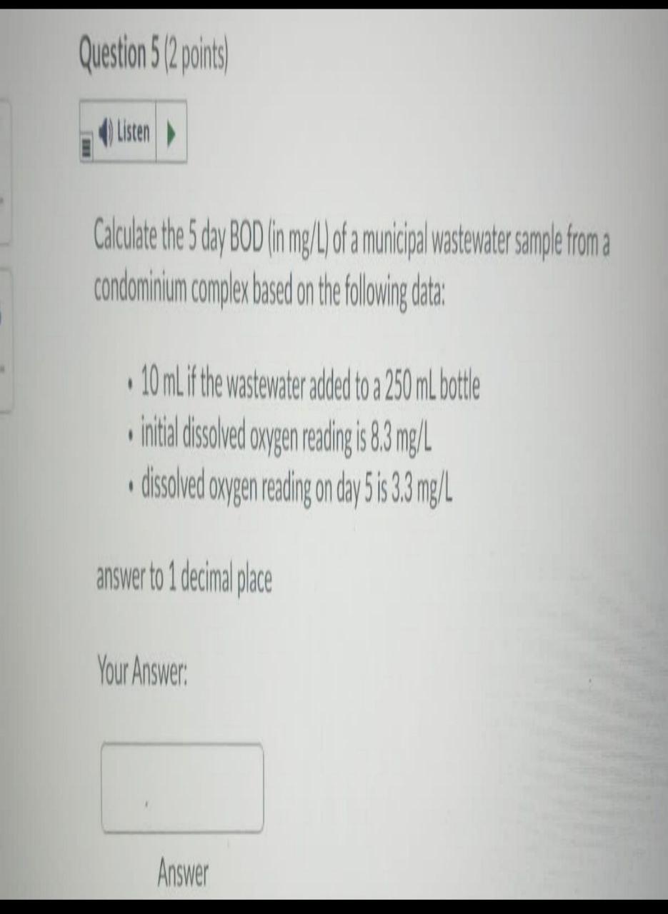Solved Question 5 12 points Listen Calculate the 5 day BOD | Chegg.com Solved Question 5 12 points Listen Calculate the 5 day BOD | Chegg.com