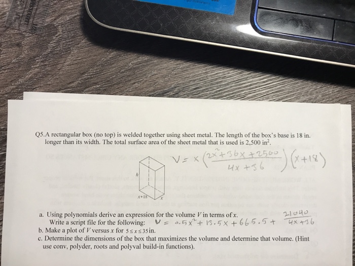 Solved Q5.A rectangular box (no top) is welded together | Chegg.com
