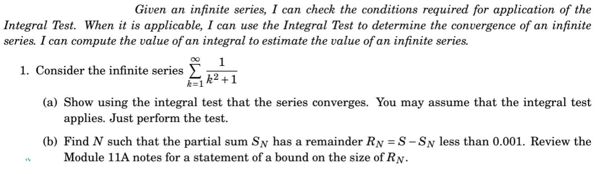 Solved Given an infinite series, I can check the conditions | Chegg.com
