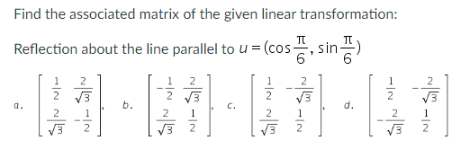 Solved Find the associated matrix of the given linear | Chegg.com