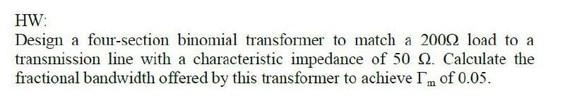 Solved HW: Design a four-section binomial transformer to | Chegg.com