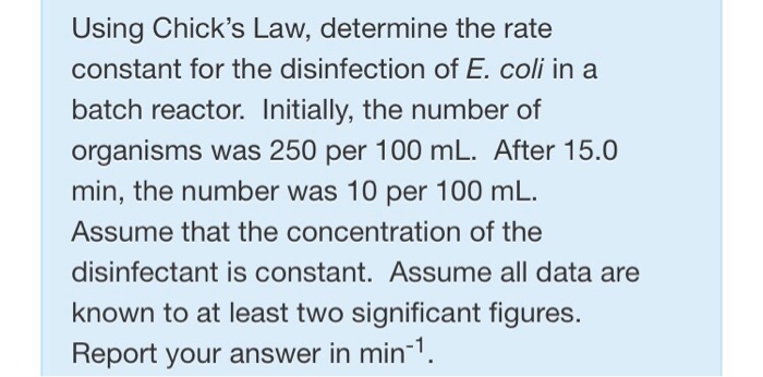 Solved Using Chick's Law, determine the rate constant for | Chegg.com
