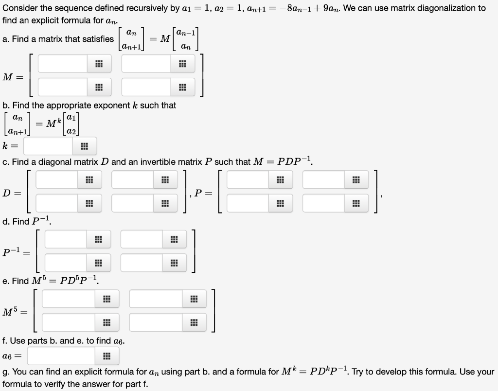 Solved -8an-1 + 9an. We can use matrix diagonalization to | Chegg.com