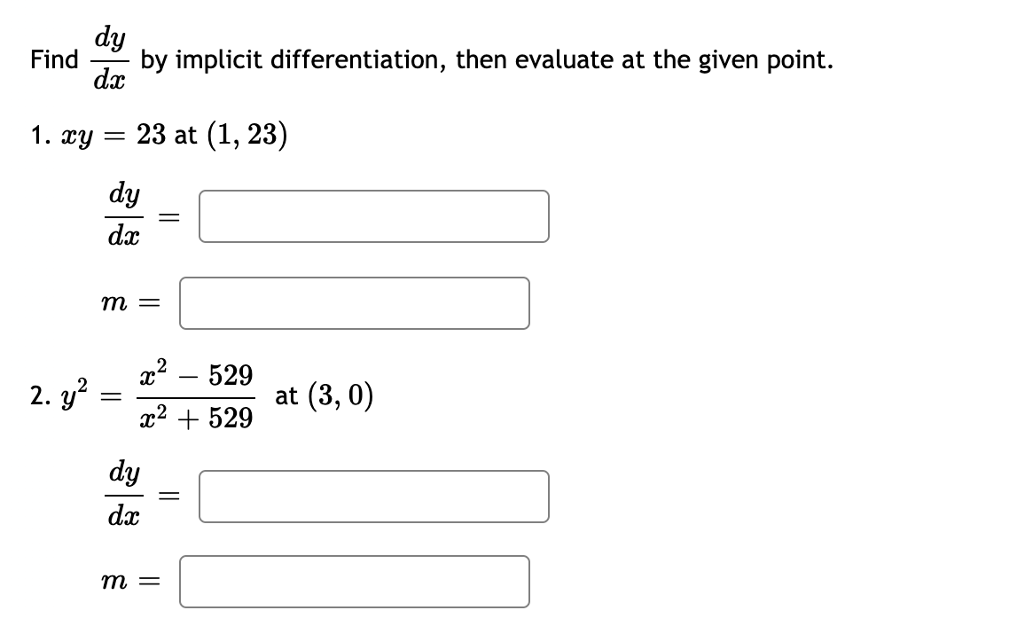 Solved dy Find dx by implicit differentiation, then evaluate | Chegg.com