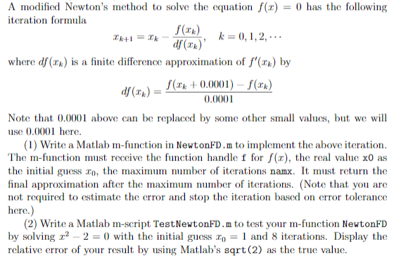 Solved A modified Newton's method to solve the equation f(x) | Chegg.com