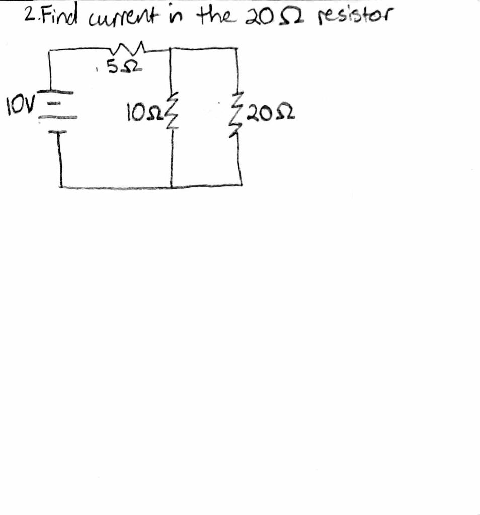 Solved 2. Find current in the 20Ω resistor | Chegg.com