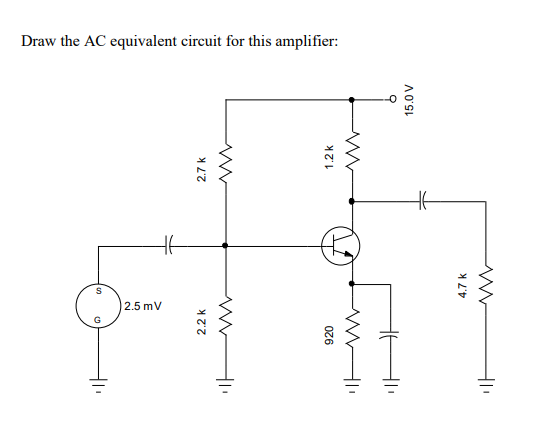 Solved Draw the AC equivalent circuit for this amplifier: | Chegg.com