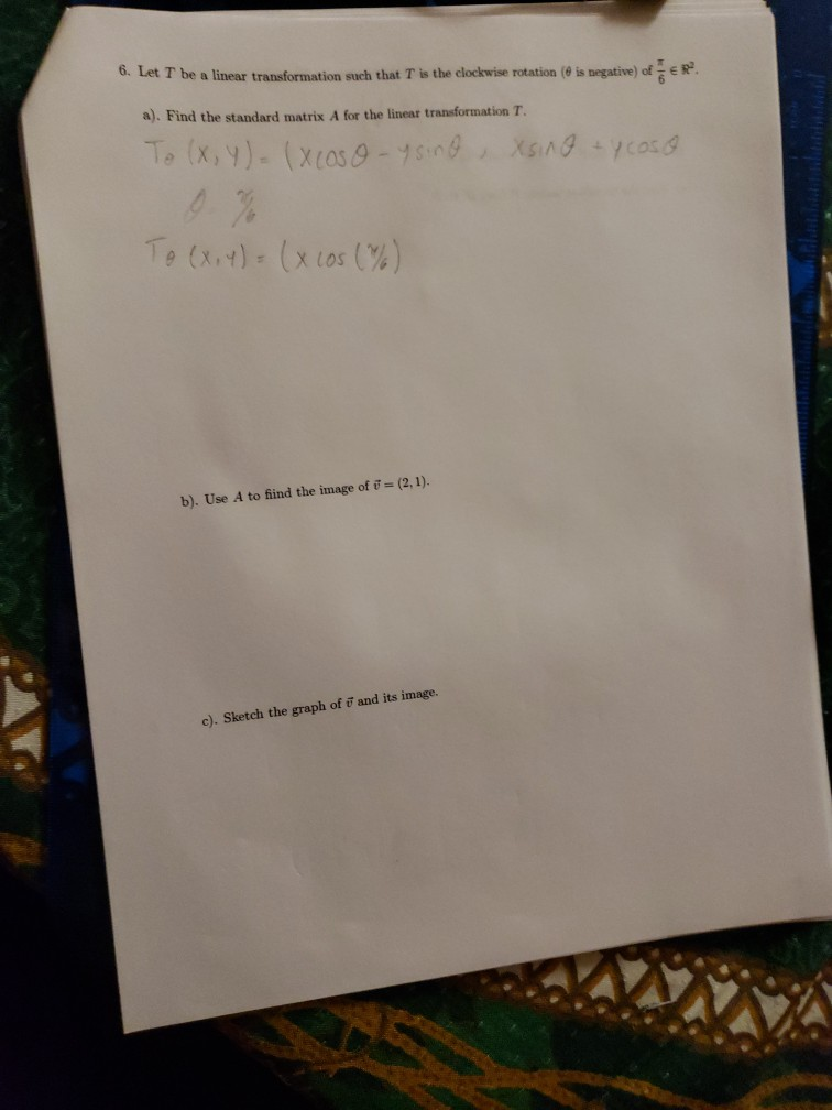 Solved 0 Let T Be A Linear Transformation Such That T Is