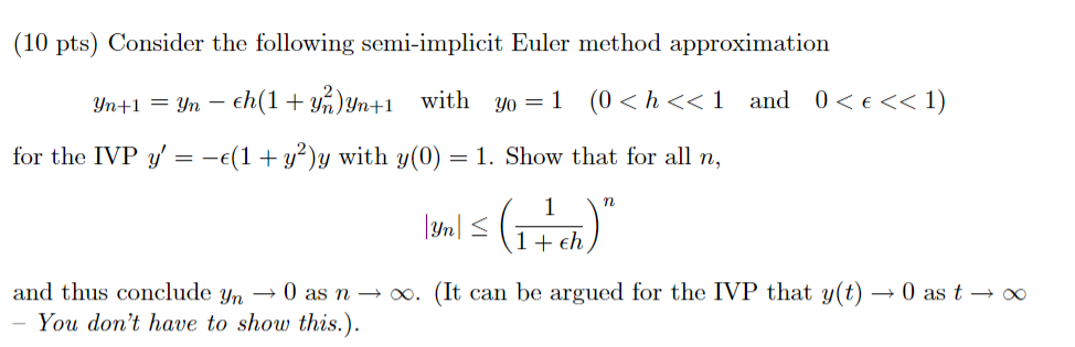 Solved (10 pts) Consider the following semi-implicit Euler | Chegg.com