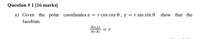 Solved Question \# 1 [16 marks] a) Given the polar | Chegg.com
