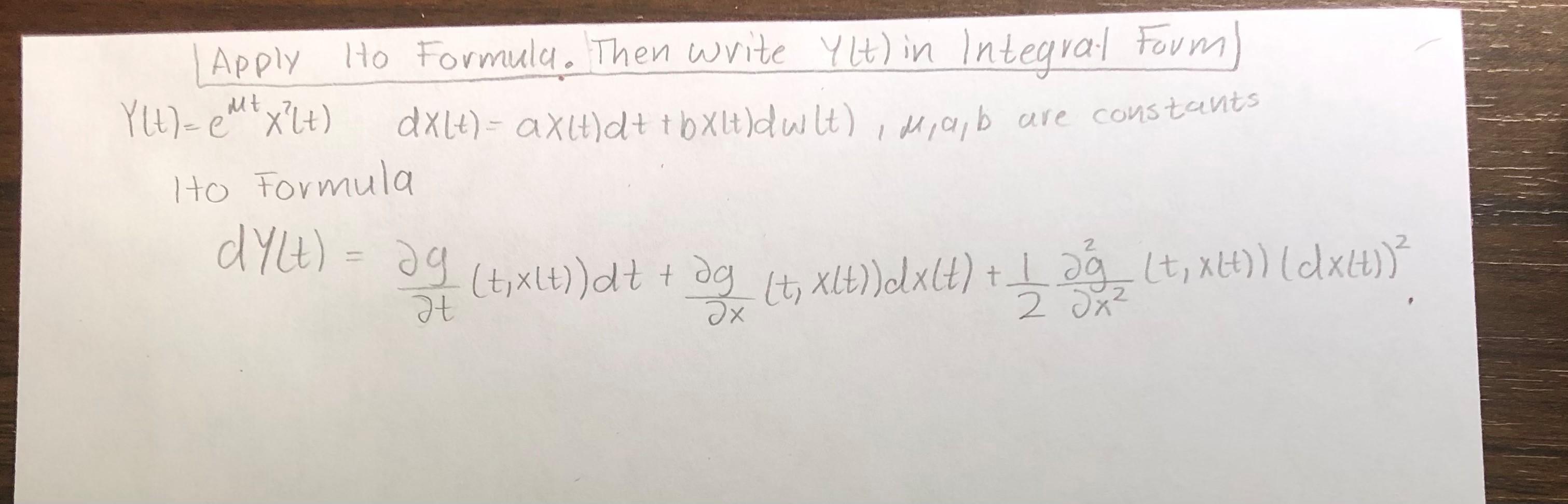 Solved Apply Ho Formula. Then write YLt) in Integral Form) | Chegg.com
