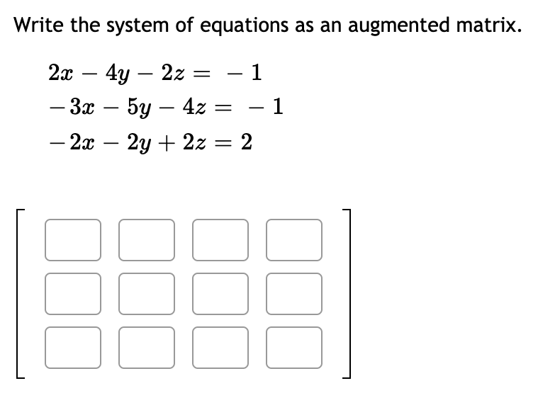 Solved Write the system of equations as an augmented matrix. | Chegg.com