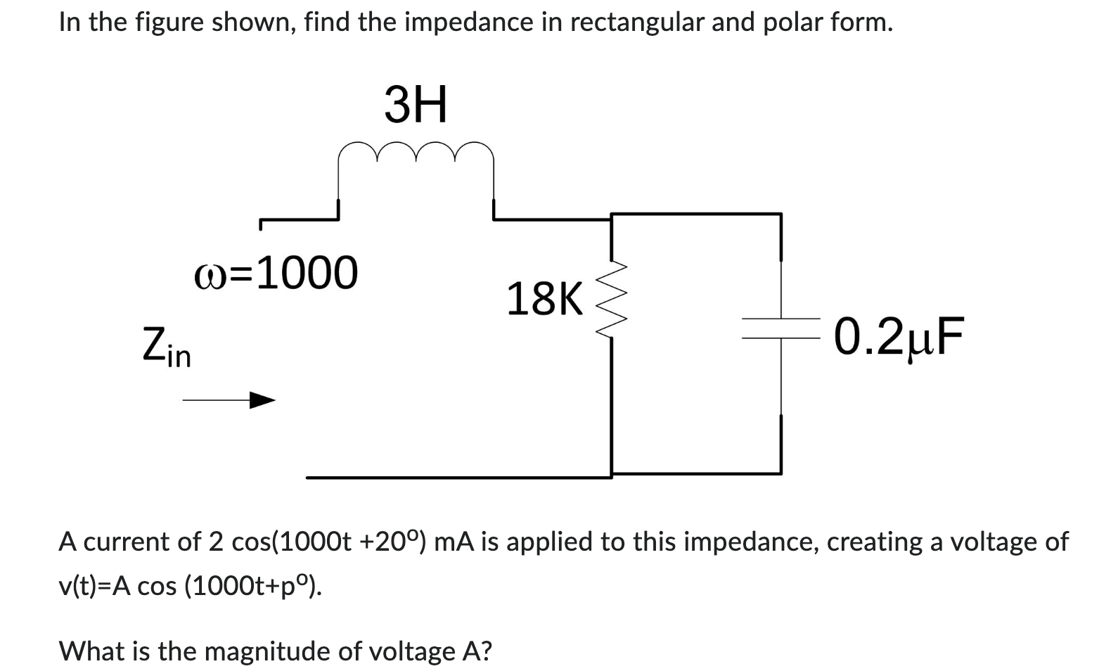 Solved In the figure shown, find the impedance in | Chegg.com