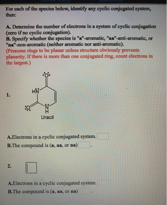 Solved For each of the species below, identify any cyclic | Chegg.com