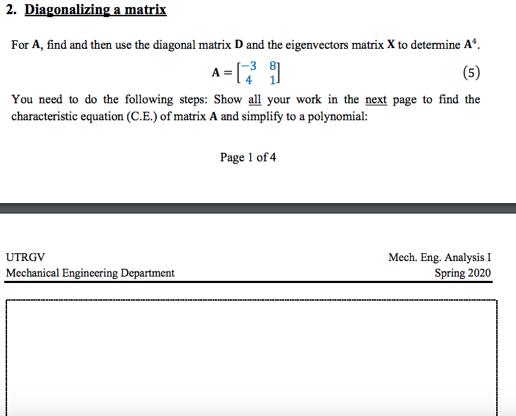 2. Diagonalizing a matrix For A, find and then use | Chegg.com
