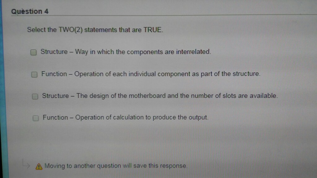 Solved Quèstion 4 Select the TWO(2) statements that are | Chegg.com