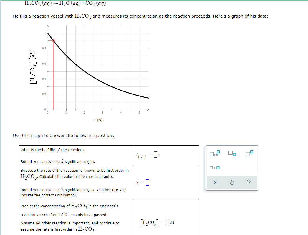 Solved H2CO3(aq) → H20 (aq) + CO2(aq) He fills a reaction | Chegg.com