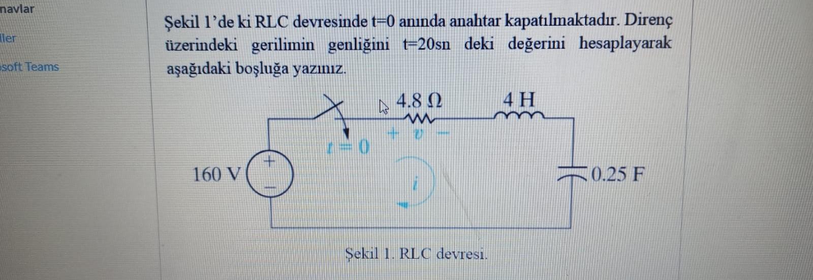Solved In the RLC circuit shown in Figure 1, the switch is | Chegg.com