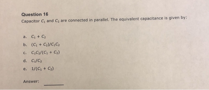 Solved Question 16 Capacitor C1 and C2 are connected in | Chegg.com
