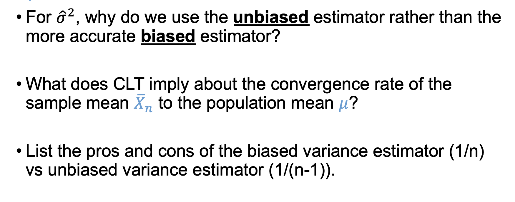 Solved For σ 2 Why Do We Use The Unbiased Estimator