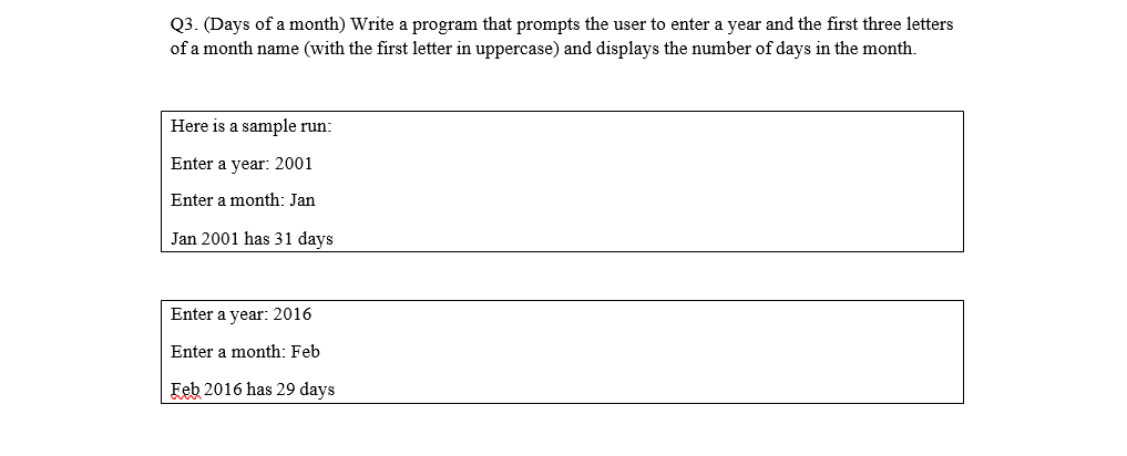 Solved Q3. (Days of a month) Write a program that prompts | Chegg.com
