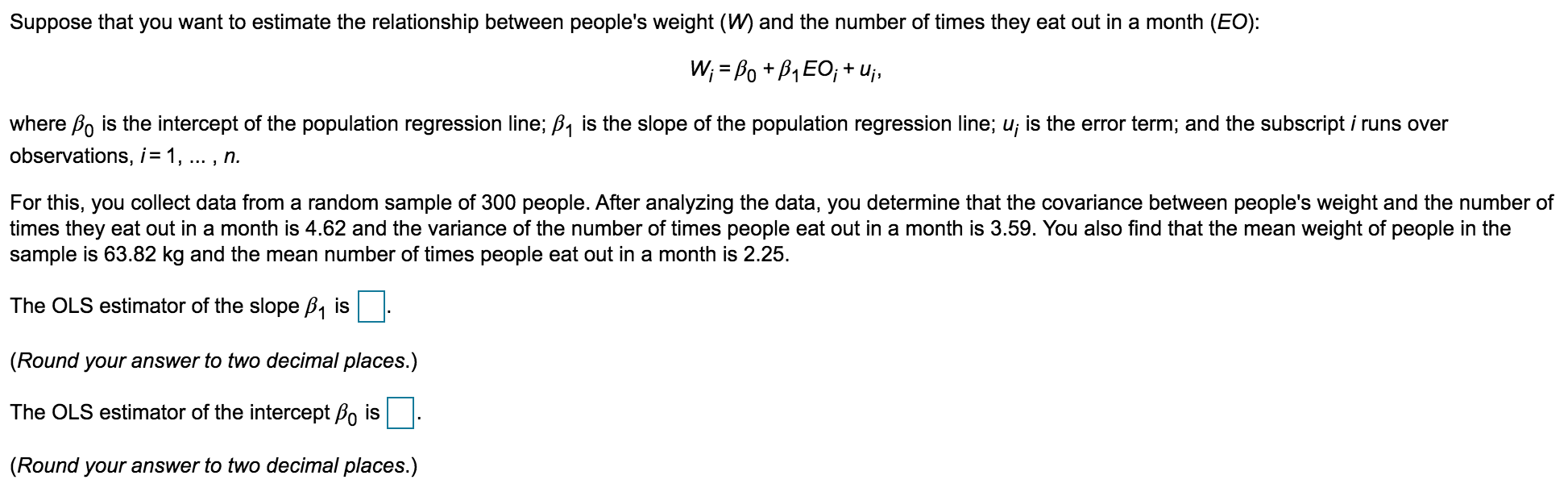 Solved Suppose that you want to estimate the relationship | Chegg.com