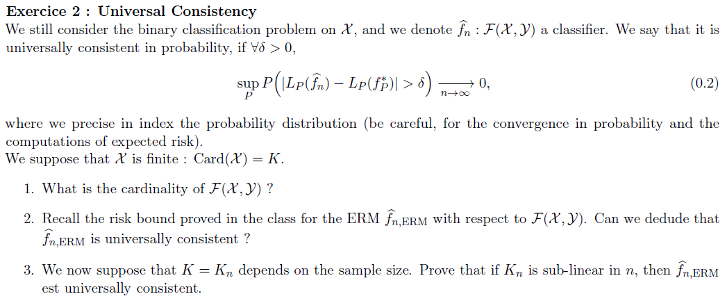 Solved Exercice 2 : Universal Consistency We still consider | Chegg.com Solved Exercice 2 : Universal Consistency We still consider | Chegg.com