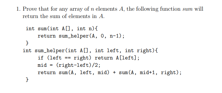 Solved 1. Prove that for any array of n elements A, the | Chegg.com