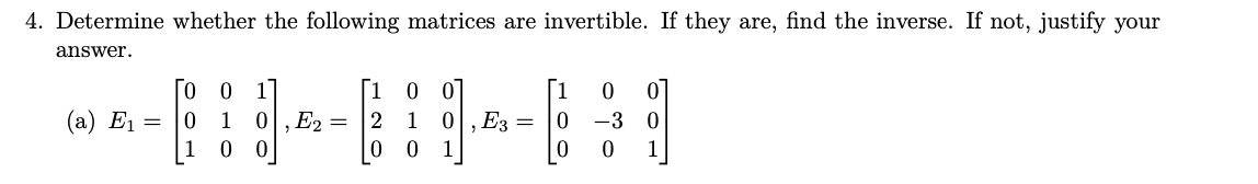 Solved 4. Determine whether the following matrices are | Chegg.com