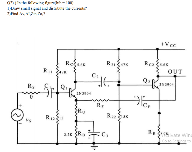 Solved Q2)) In the following figure(hfe = 100): 1)Draw small | Chegg.com