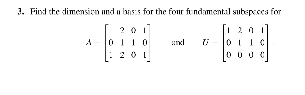 Solved 3. Find the dimension and a basis for the four | Chegg.com