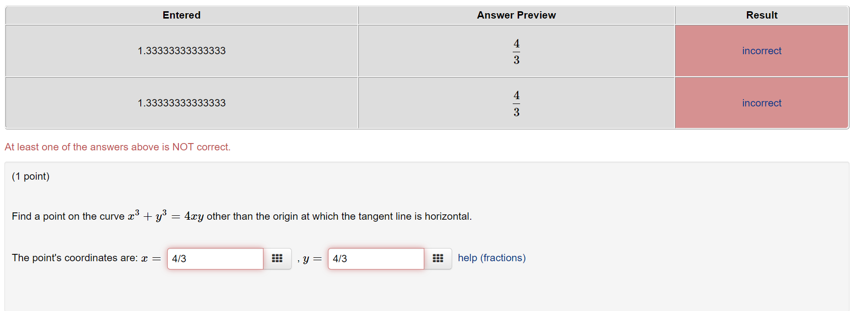 Solved Find a point on ﻿the curve x3+y3=4xy ﻿other than the | Chegg.com
