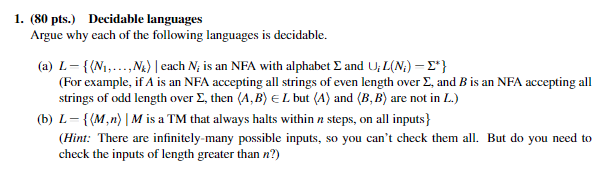 Solved 80 ﻿pts.) ﻿Decidable languagesArgue why each of the | Chegg.com