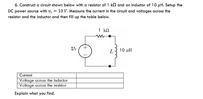 Solved 6. Construct a circuit shown below with a resistor of | Chegg.com