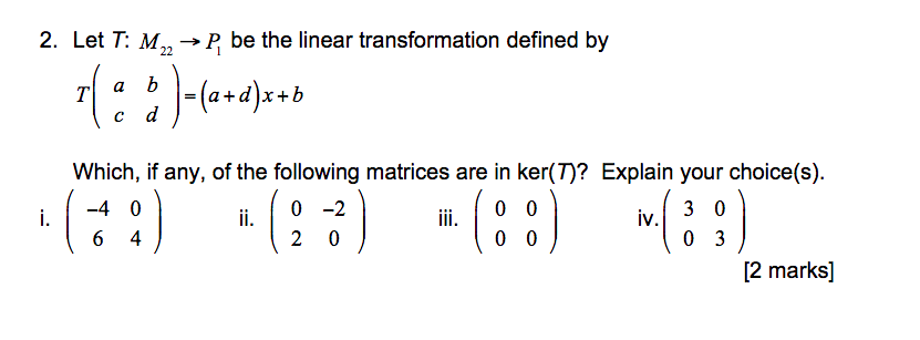 Solved 2. Let T: M22 → P, be the linear transformation | Chegg.com